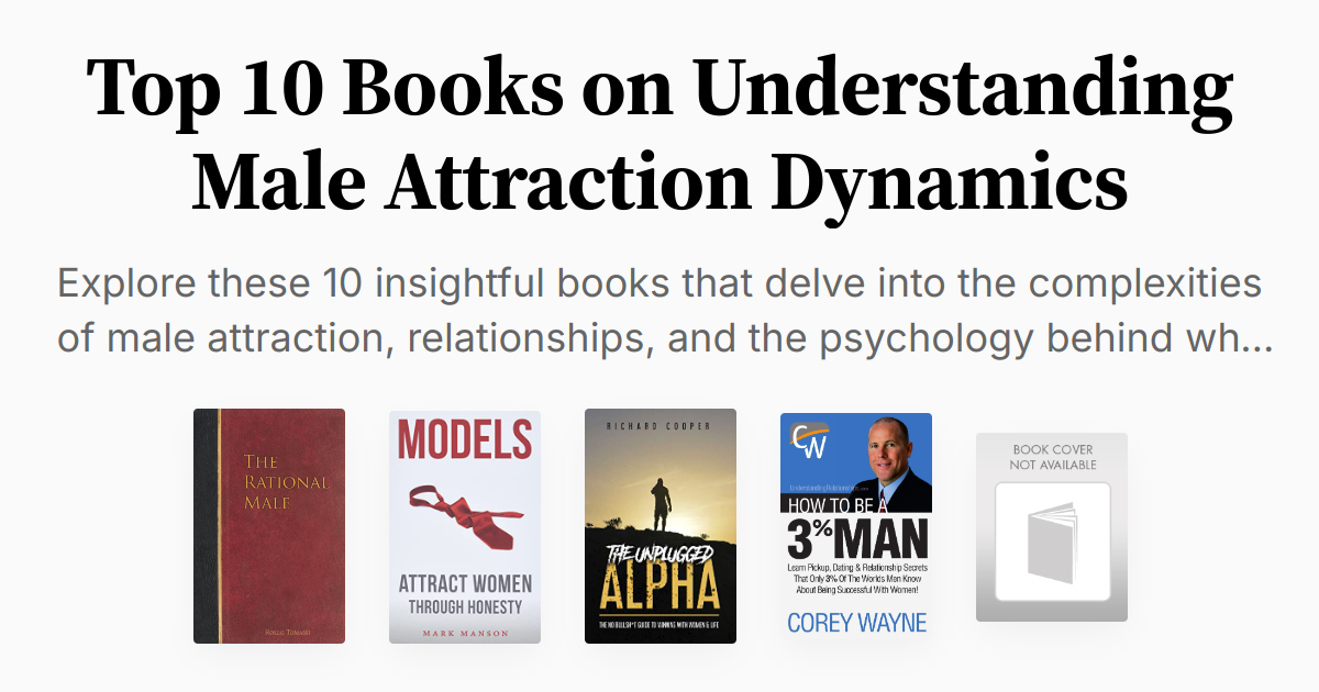 Top 10 Books on Understanding Male Attraction Dynamics | Summary & Audio