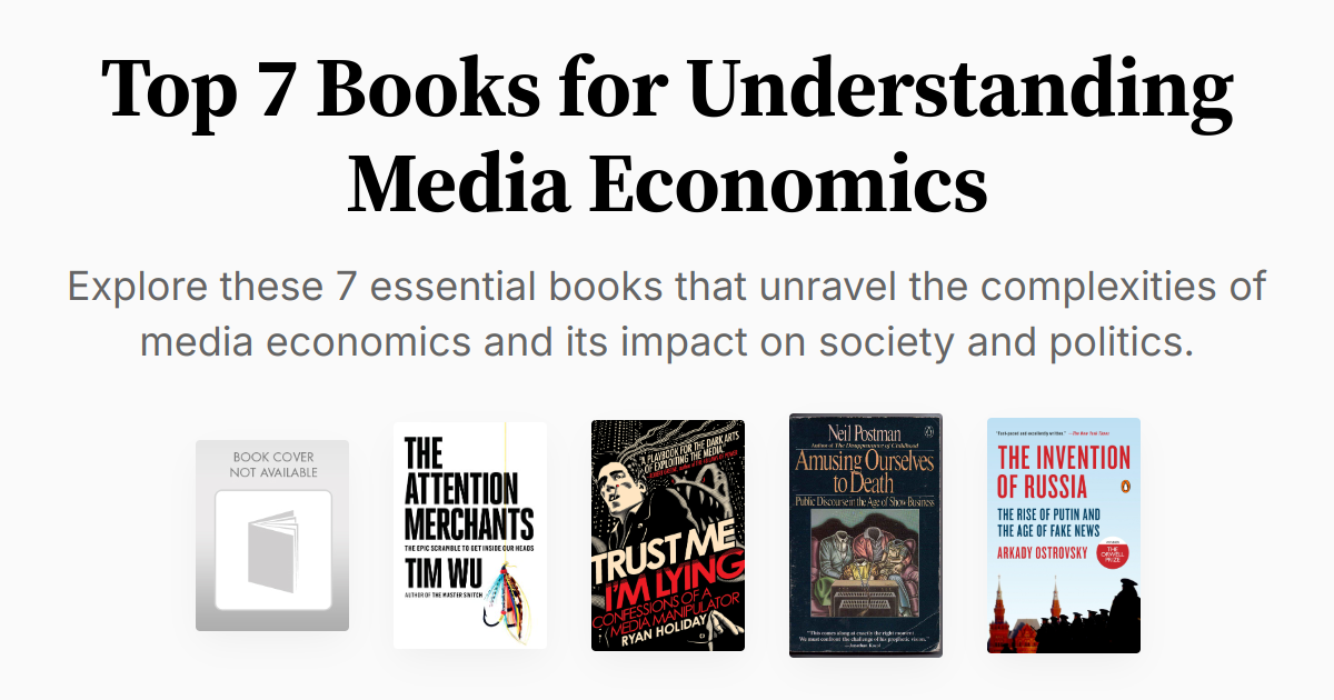 Top 7 Books for Understanding Media Economics | Summary & Audio