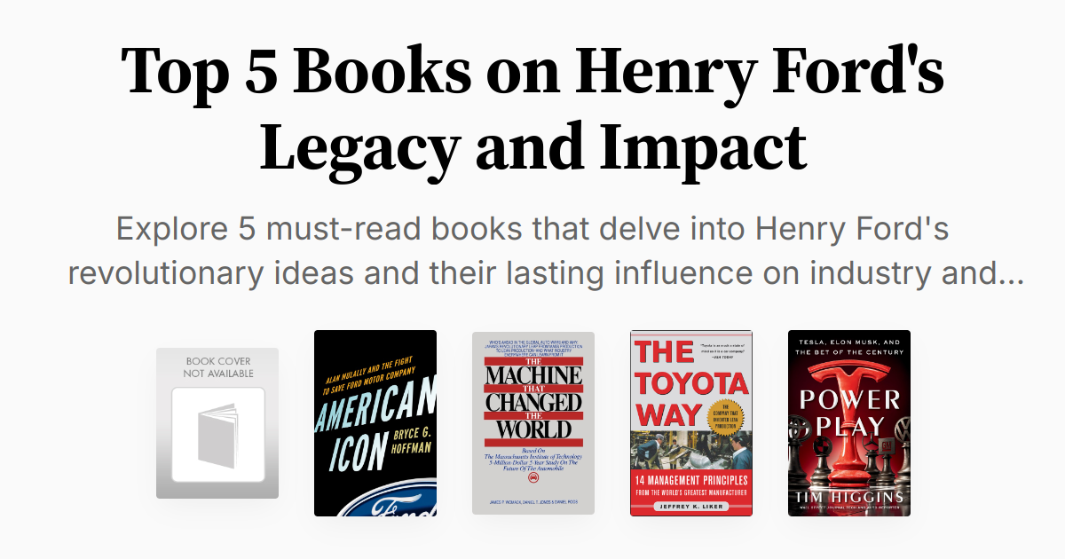 Top 5 Books on Henry Ford's Legacy and Impact | Summary & Audio
