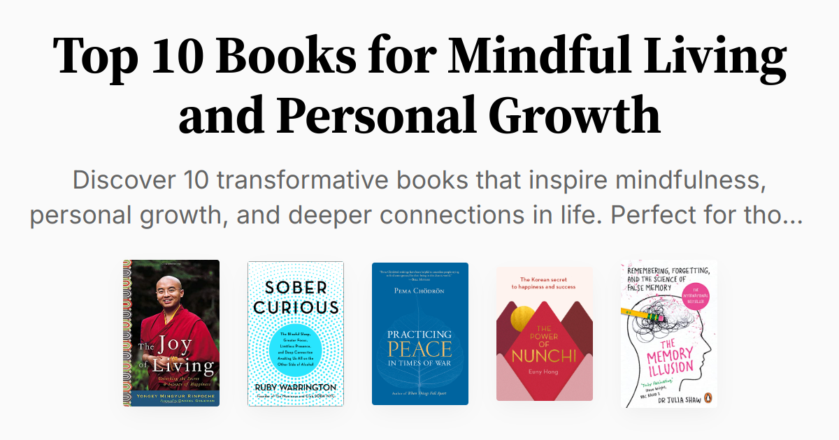 Top 10 Books for Mindful Living and Personal Growth | Summary & Audio