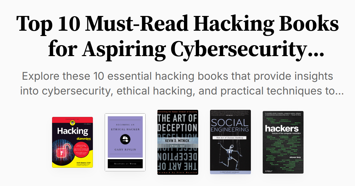 Top 10 Must-Read Hacking Books for Aspiring Cybersecurity Experts ...