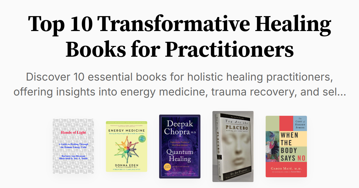 Top 10 Transformative Healing Books for Practitioners | Summary & Audio