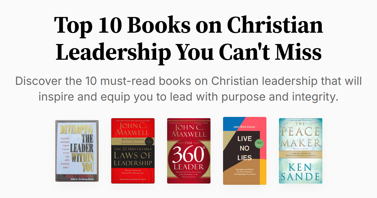 Top 10 Books on Christian Leadership You Can't Miss | Summary & Audio