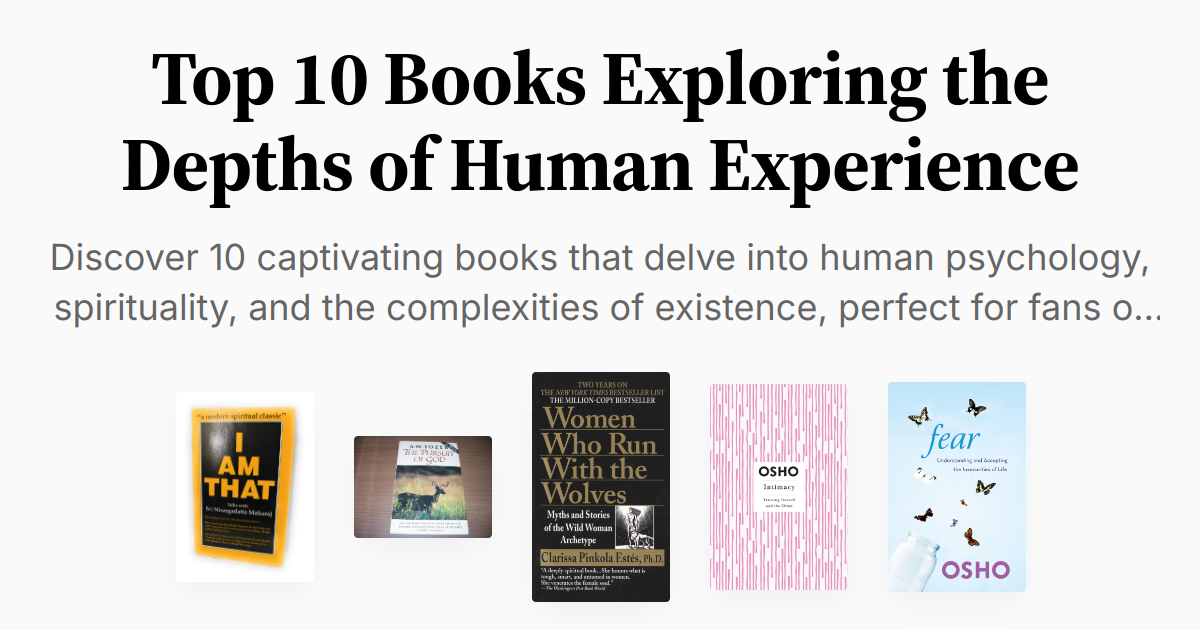 Top 10 Books Exploring the Depths of Human Experience | Summary & Audio