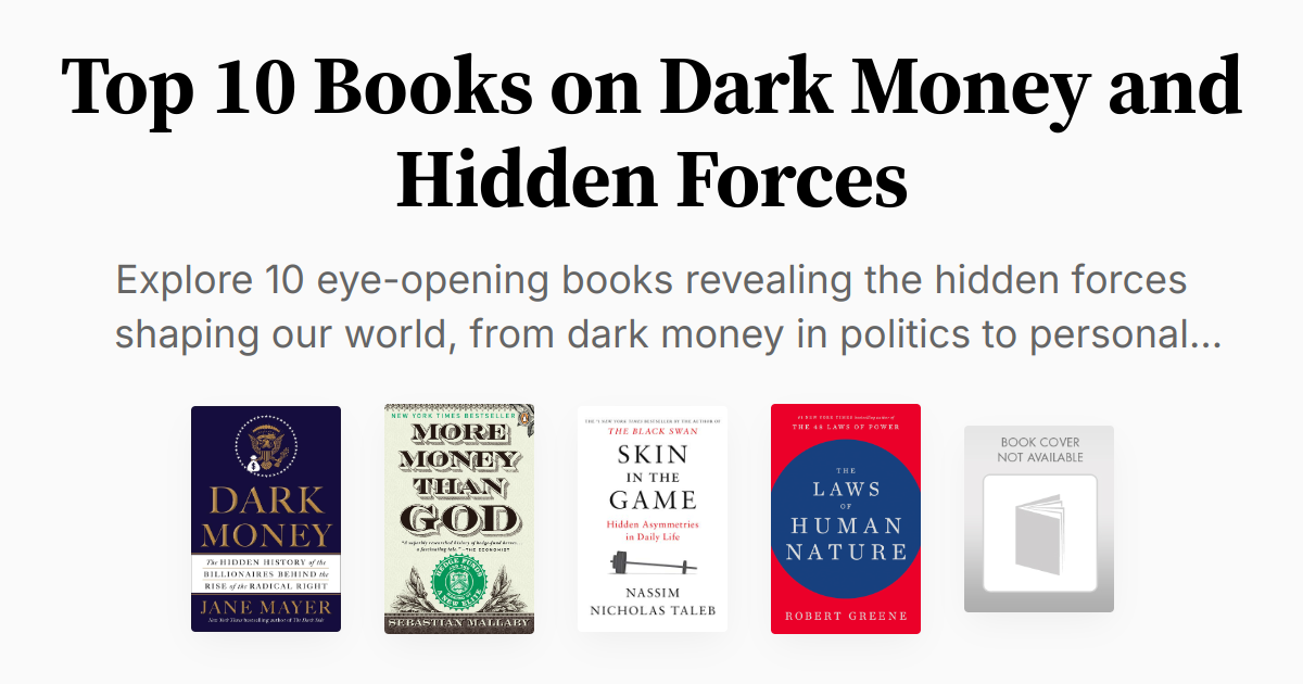 Top 10 Books on Dark Money and Hidden Forces | Summary & Audio