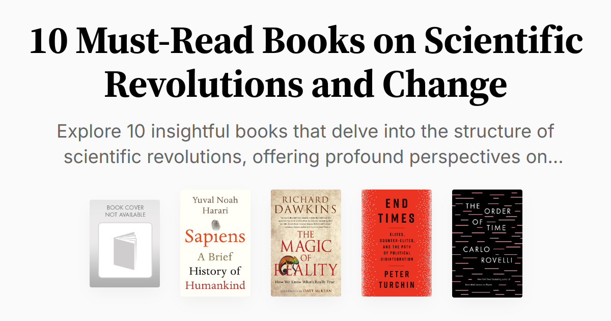10 Must-Read Books on Scientific Revolutions and Change | Summaries & Audio