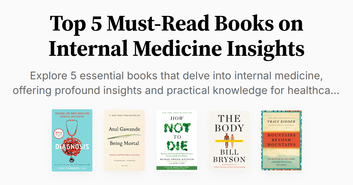 Top 5 Must-Read Books on Internal Medicine Insights | Summary & Audio