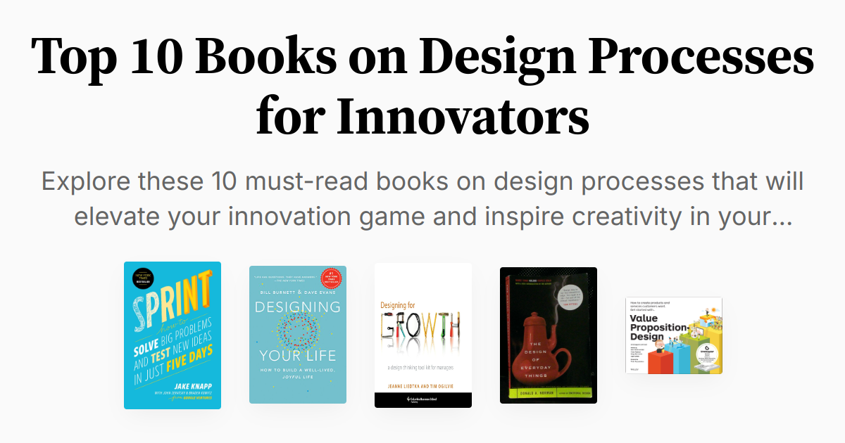 Top 10 Books on Design Processes for Innovators | Summaries & Audio