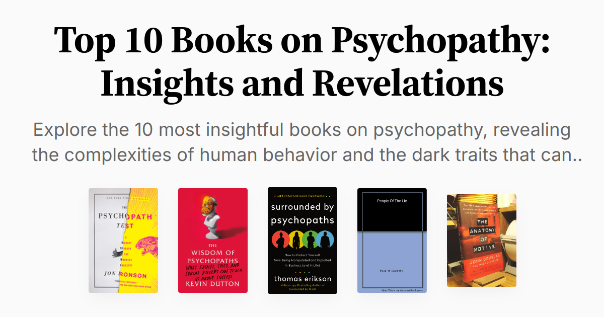 Top 10 Books on Psychopathy: Insights and Revelations | Summary & Audio