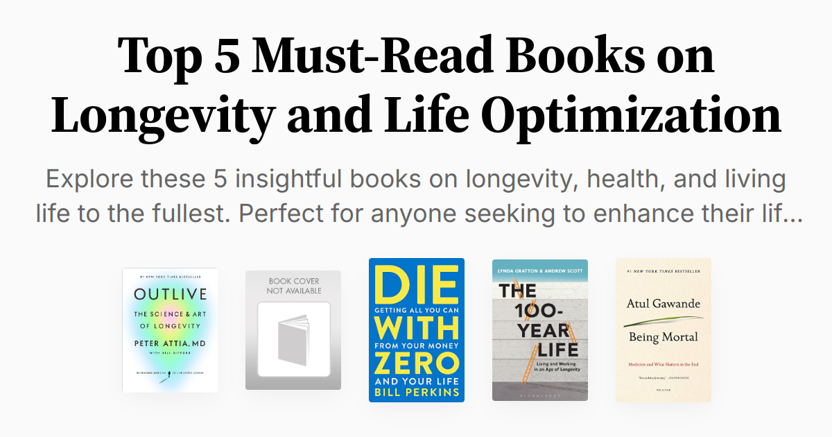 Top 5 Must-Read Books on Longevity and Life Optimization | Summary & Audio