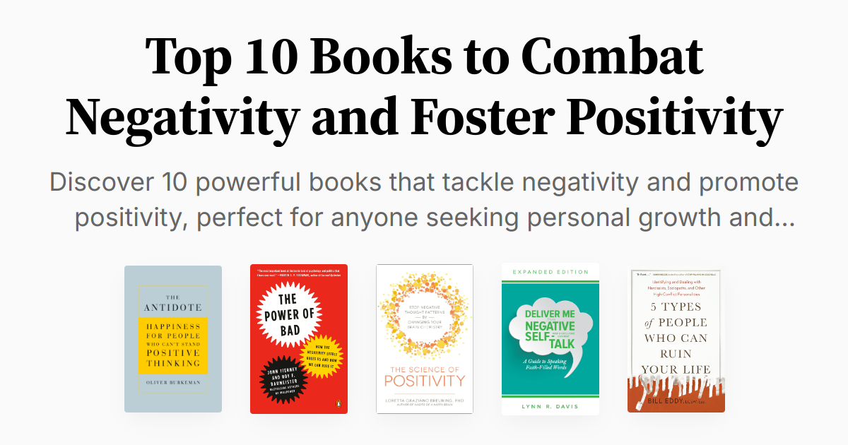 Top 10 Books to Combat Negativity and Foster Positivity | Summary & Audio