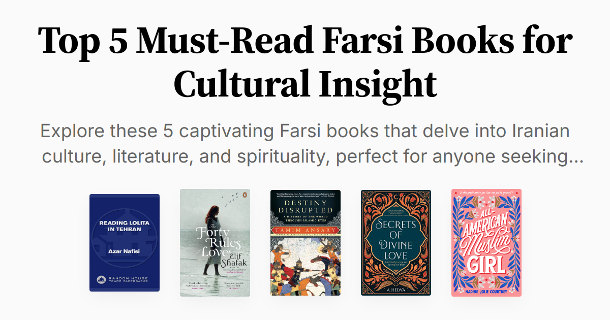 Top 5 Must-Read Farsi Books for Cultural Insight | Summary & Audio