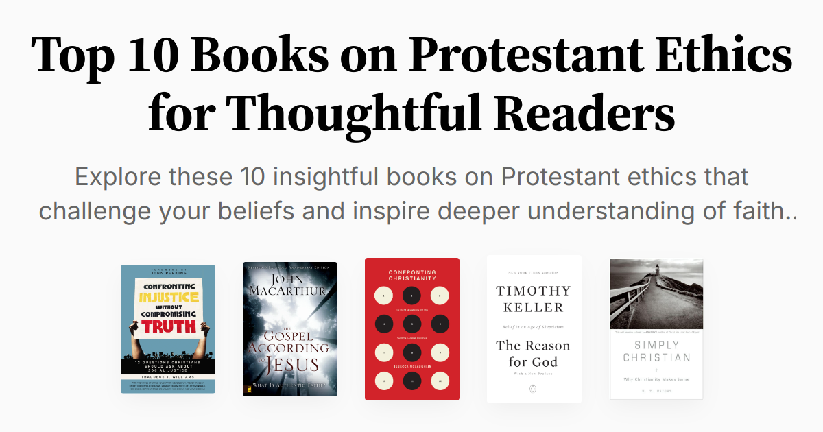 Top 10 Books on Protestant Ethics for Thoughtful Readers | Summaries ...