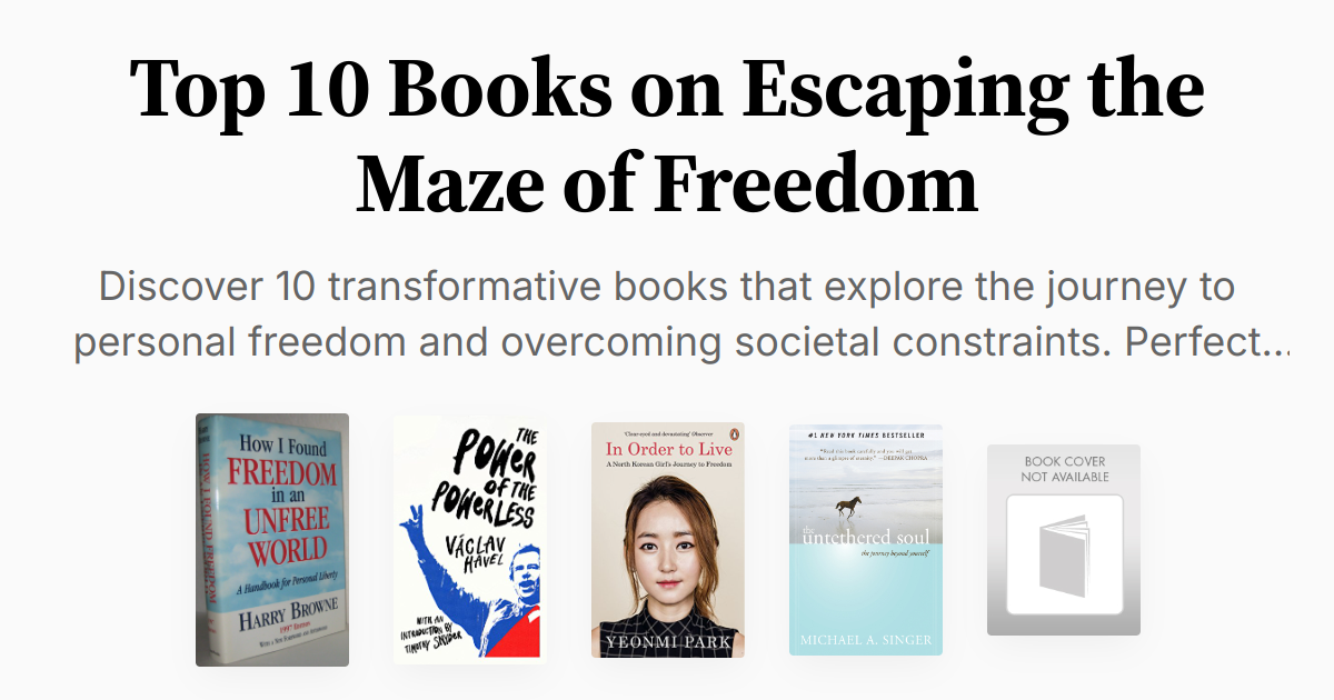 Top 10 Books on Escaping the Maze of Freedom | Summary & Audio