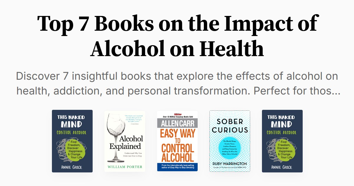 Top 7 Books on the Impact of Alcohol on Health | Summary & Audio
