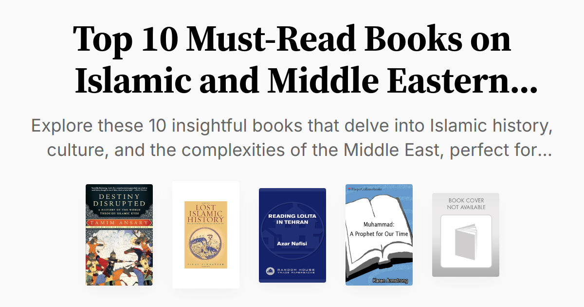 Top 10 Must-Read Books on Islamic and Middle Eastern History | Summary ...