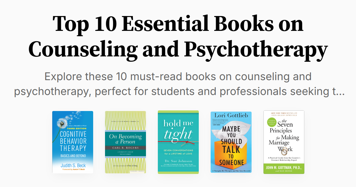 Top 10 Essential Books on Counseling and Psychotherapy | Summary & Audio