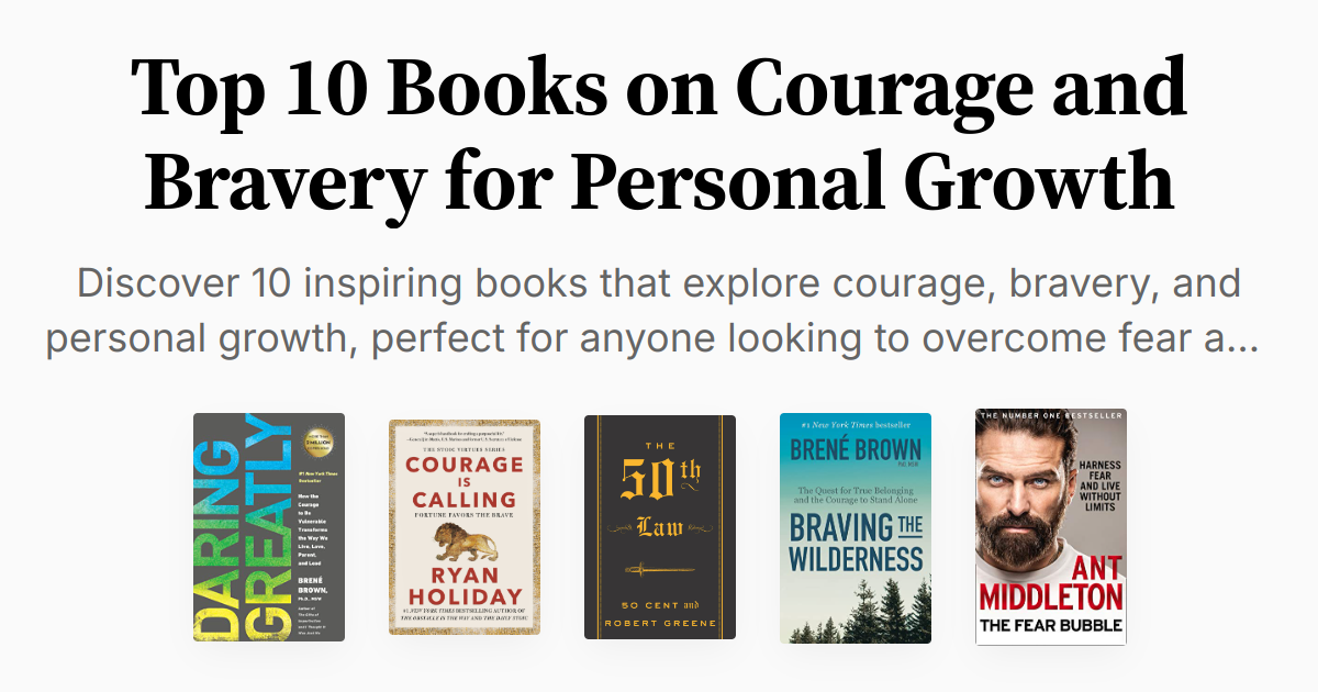 Top 10 Books on Courage and Bravery for Personal Growth | Summary & Audio