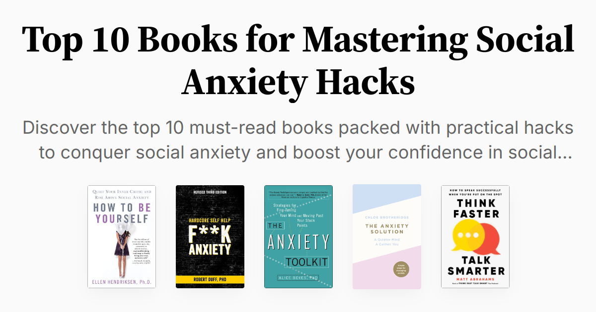 Top 10 Books for Mastering Social Anxiety Hacks | Summary & Audio
