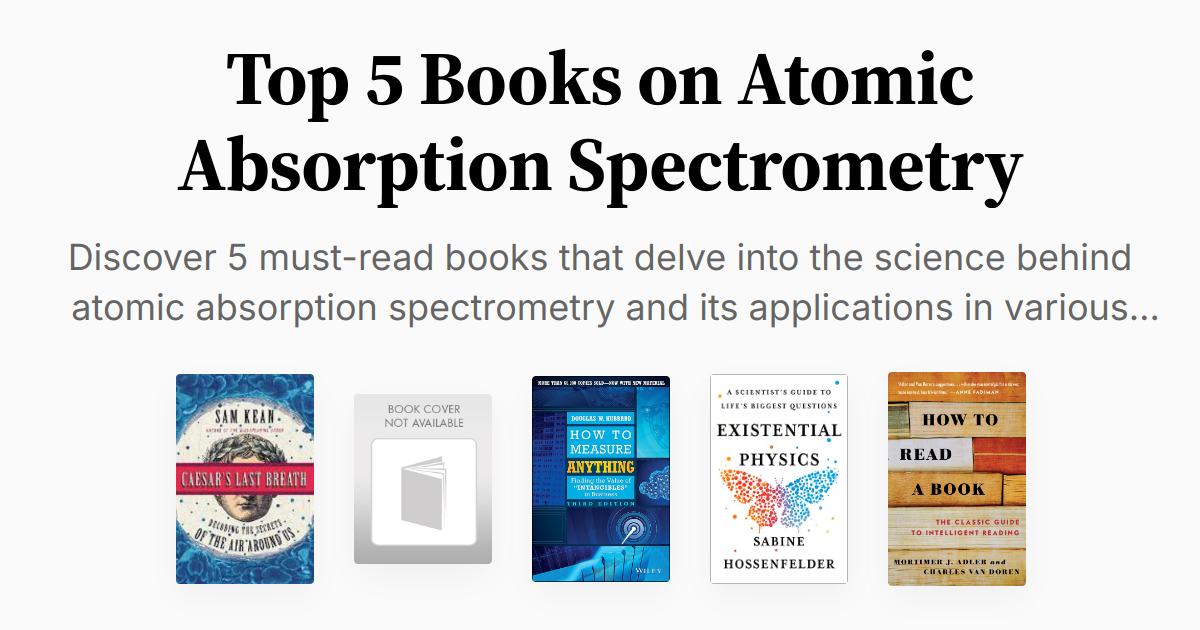 Top 5 Books on Atomic Absorption Spectrometry | Summary & Audio