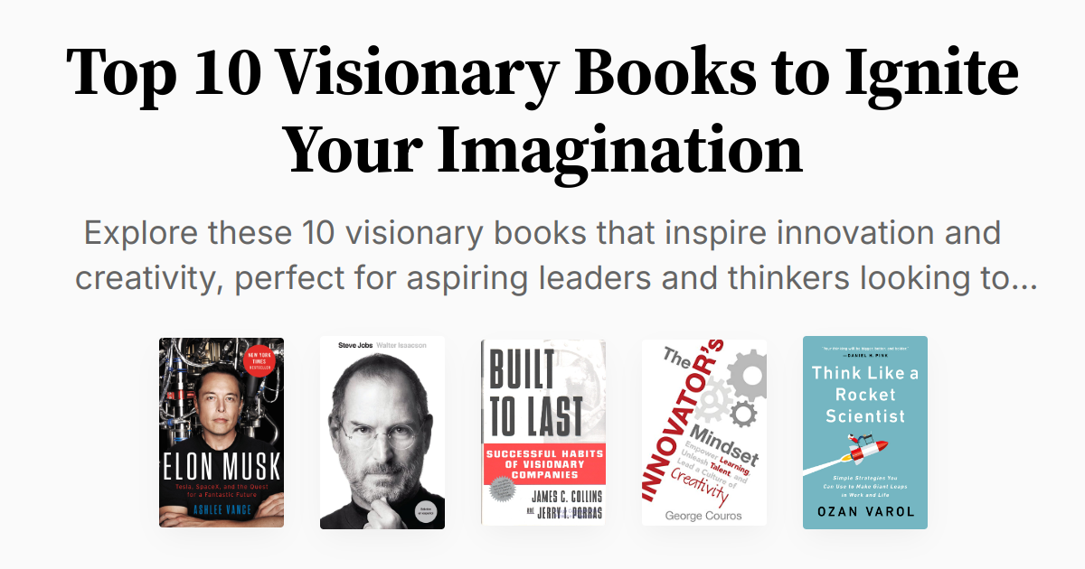 Top 10 Visionary Books to Ignite Your Imagination | Summary & Audio