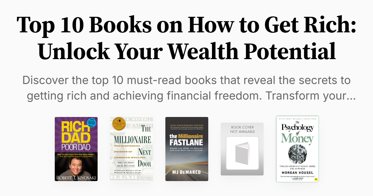 Top 10 Books on How to Get Rich: Unlock Your Wealth Potential | Summary ...