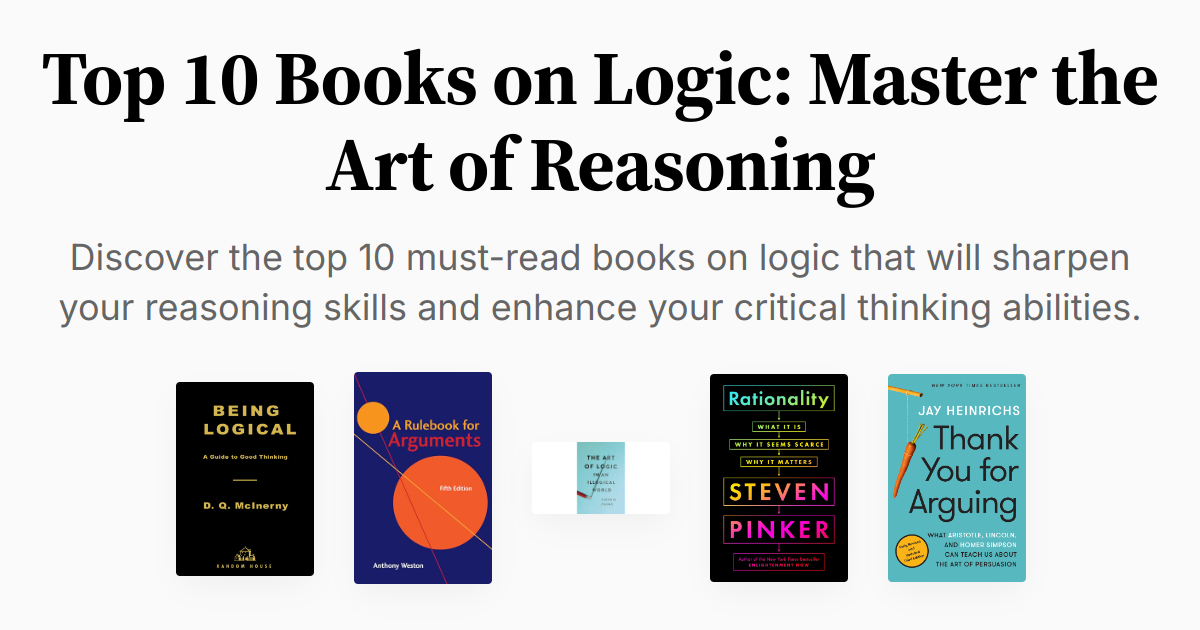 Top 10 Books on Logic: Master the Art of Reasoning | Summary & Audio
