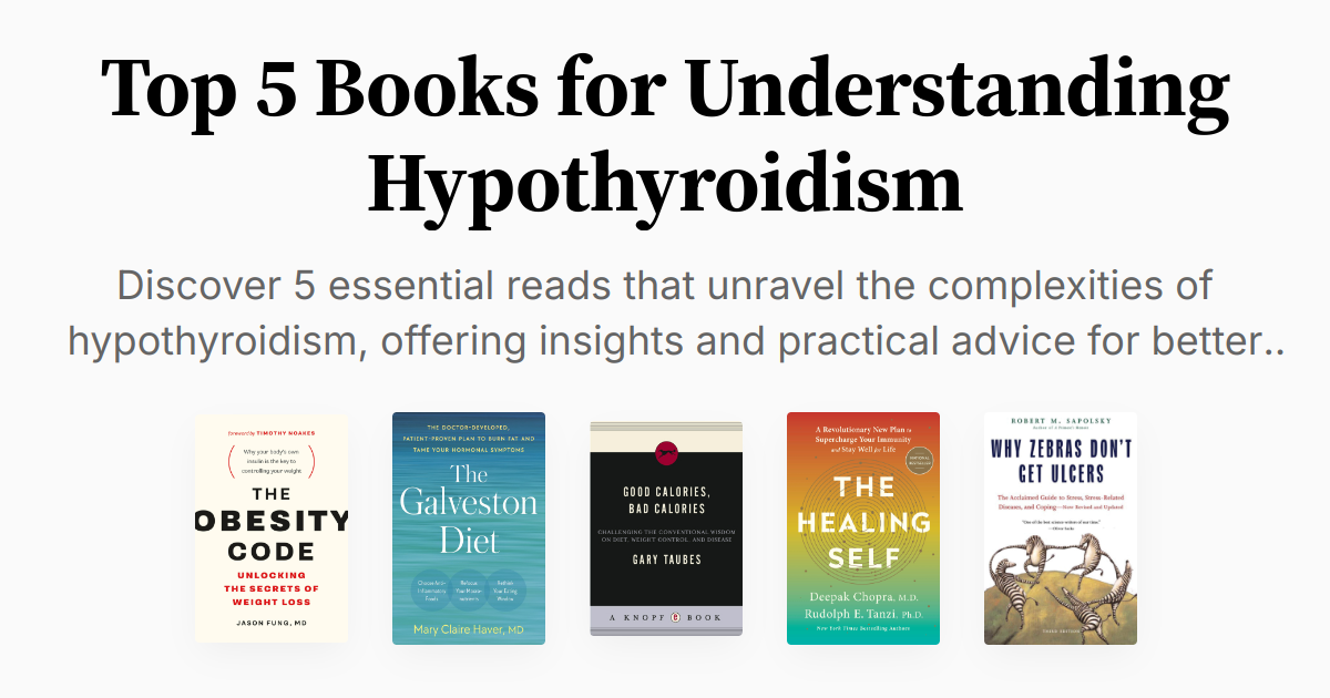 Top 5 Books for Understanding Hypothyroidism | Summary & Audio