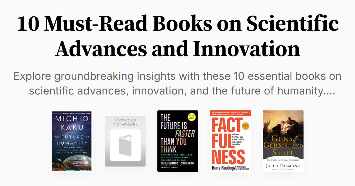 10 Must-Read Books on Scientific Advances and Innovation | Summary & Audio