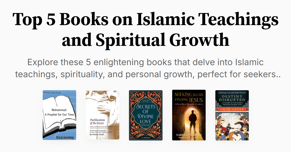 Top 5 Books on Islamic Teachings and Spiritual Growth | Summary & Audio