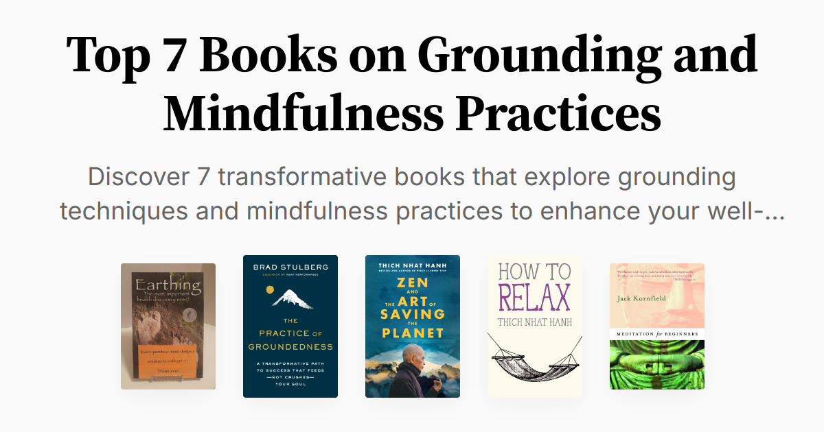 Top 7 Books on Grounding and Mindfulness Practices | Summary & Audio