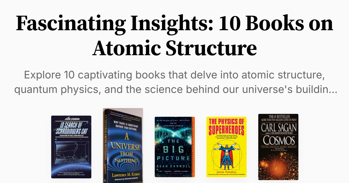 Fascinating Insights: 10 Books on Atomic Structure | Summary & Audio