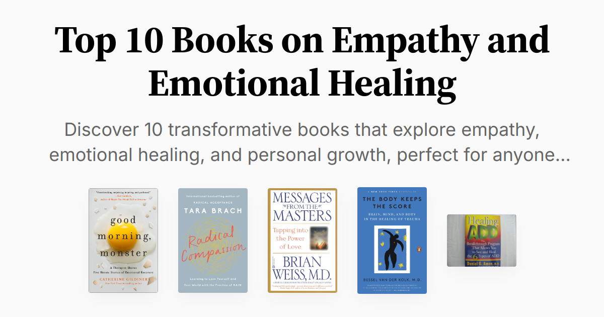 Top 10 Books on Empathy and Emotional Healing | Summary & Audio