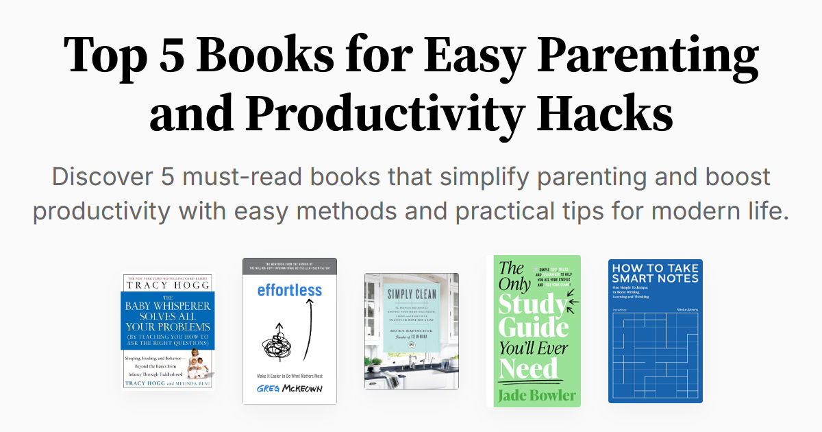 Top 5 Books for Easy Parenting and Productivity Hacks | Summary & Audio