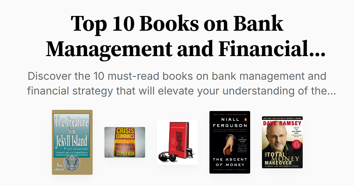 Top 10 Books on Bank Management and Financial Strategy | Summary & Audio