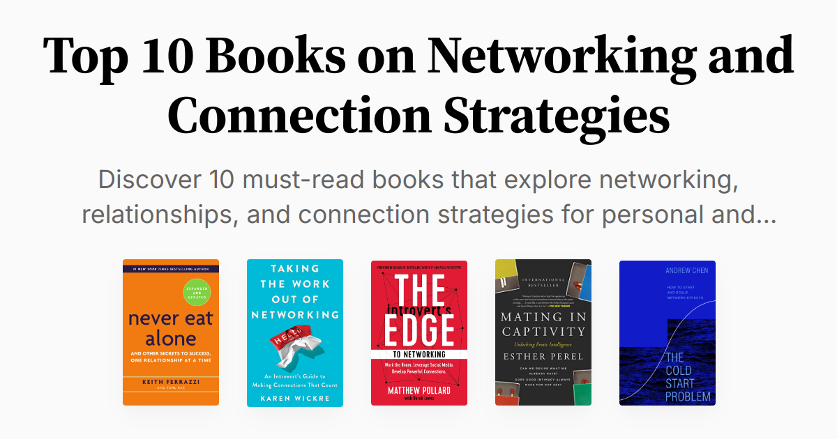 Top 10 Books on Networking and Connection Strategies | Summary & Audio