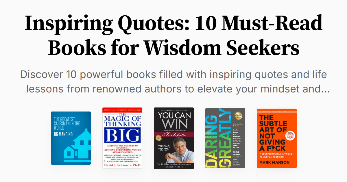 Inspiring Quotes: 10 Must-Read Books for Wisdom Seekers | Summary & Audio