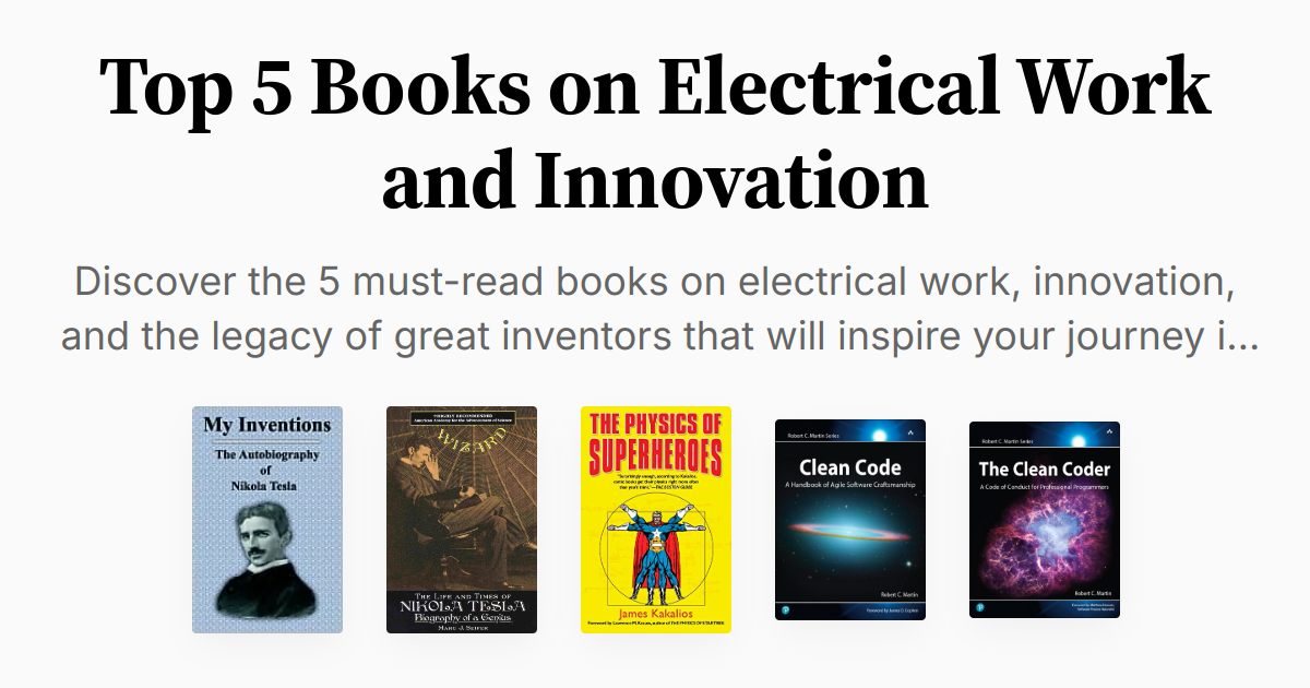 Top 5 Books on Electrical Work and Innovation | Summaries & Audio