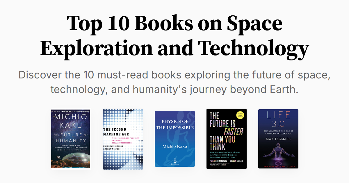 Top 10 Books on Space Exploration and Technology | Summary & Audio
