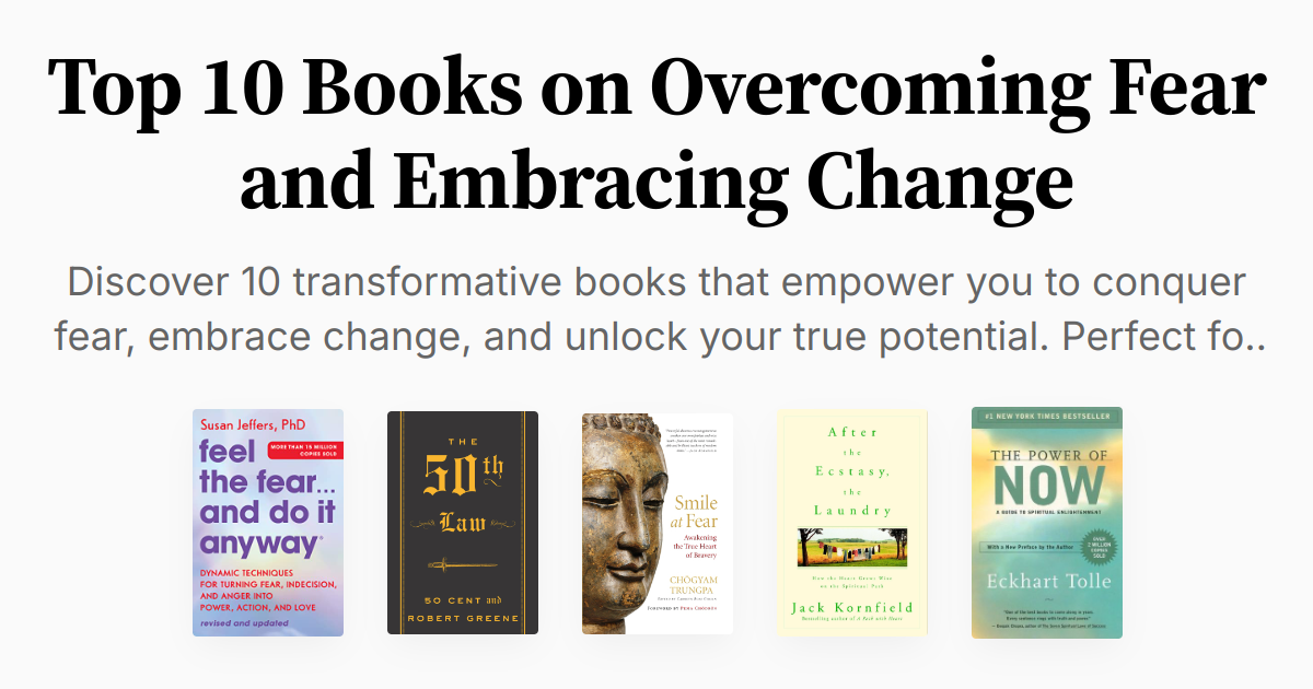 Top 10 Books on Overcoming Fear and Embracing Change | Summary & Audio