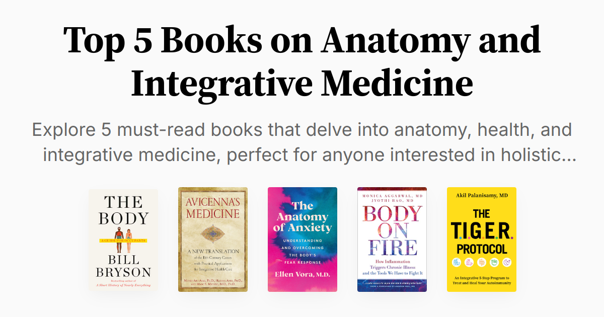 Top 5 Books on Anatomy and Integrative Medicine | Summary & Audio