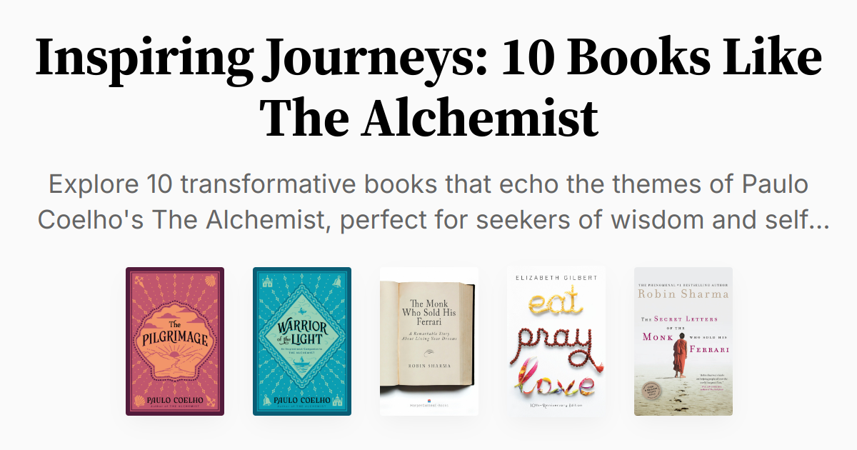 Inspiring Journeys: 10 Books Like The Alchemist | Summary & Audio