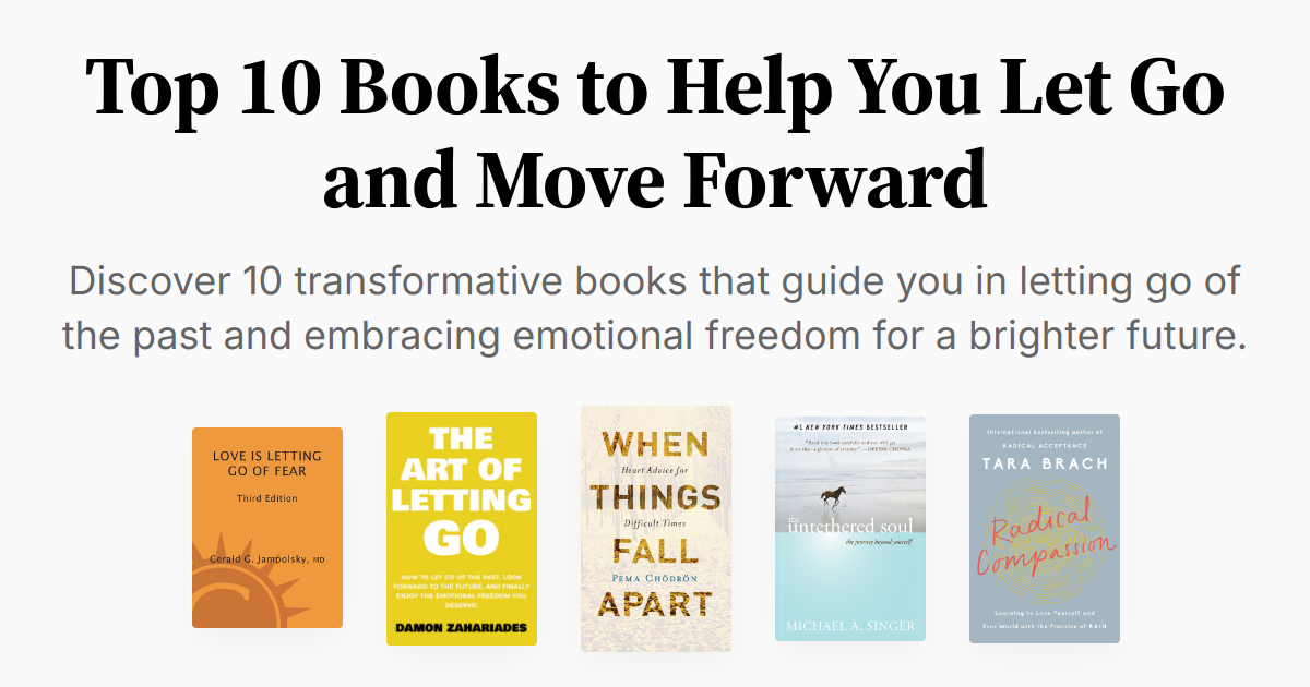 Top 10 Books to Help You Let Go and Move Forward | Summary & Audio