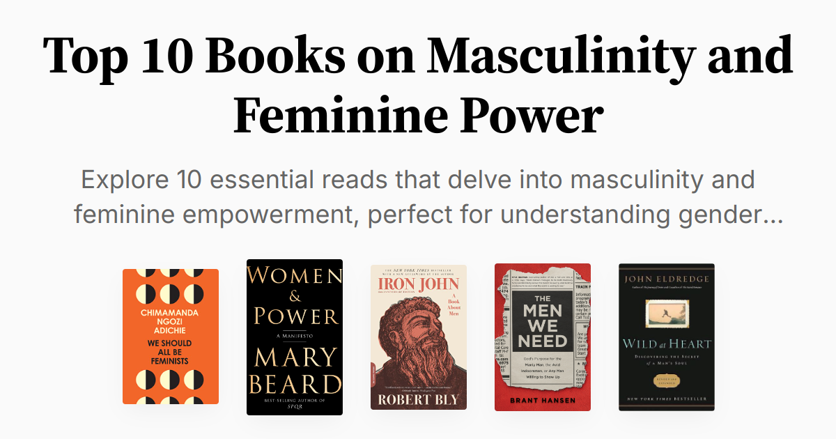 Top 10 Books on Masculinity and Feminine Power | Summary & Audio