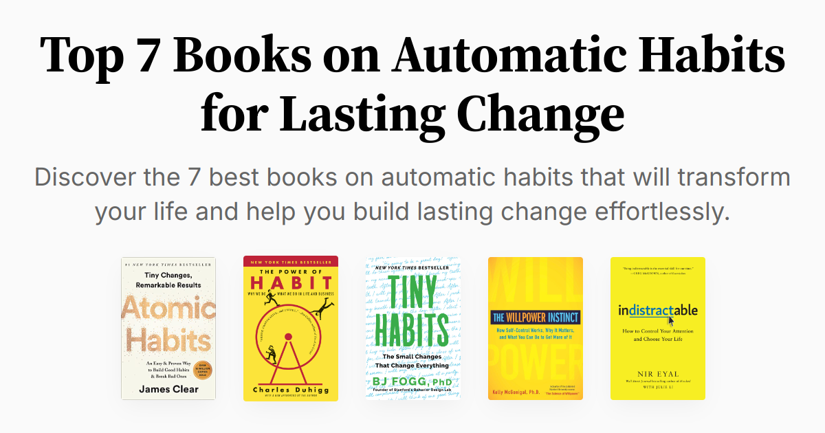 Top 7 Books on Automatic Habits for Lasting Change | Summary & Audio