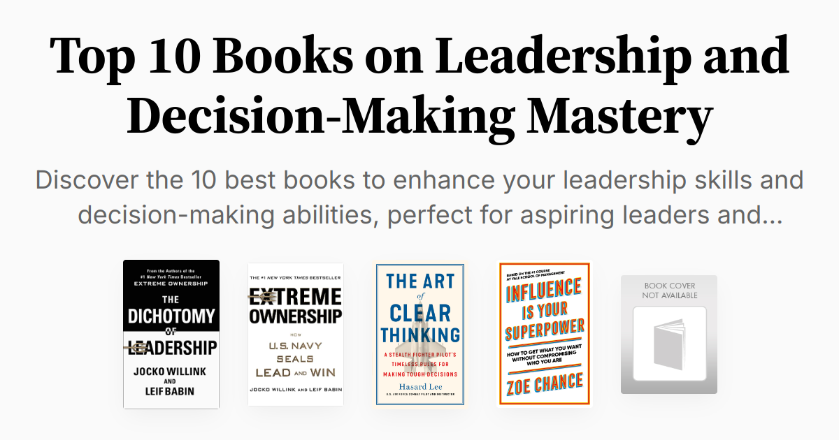 Top 10 Books on Leadership and Decision-Making Mastery | Summary & Audio