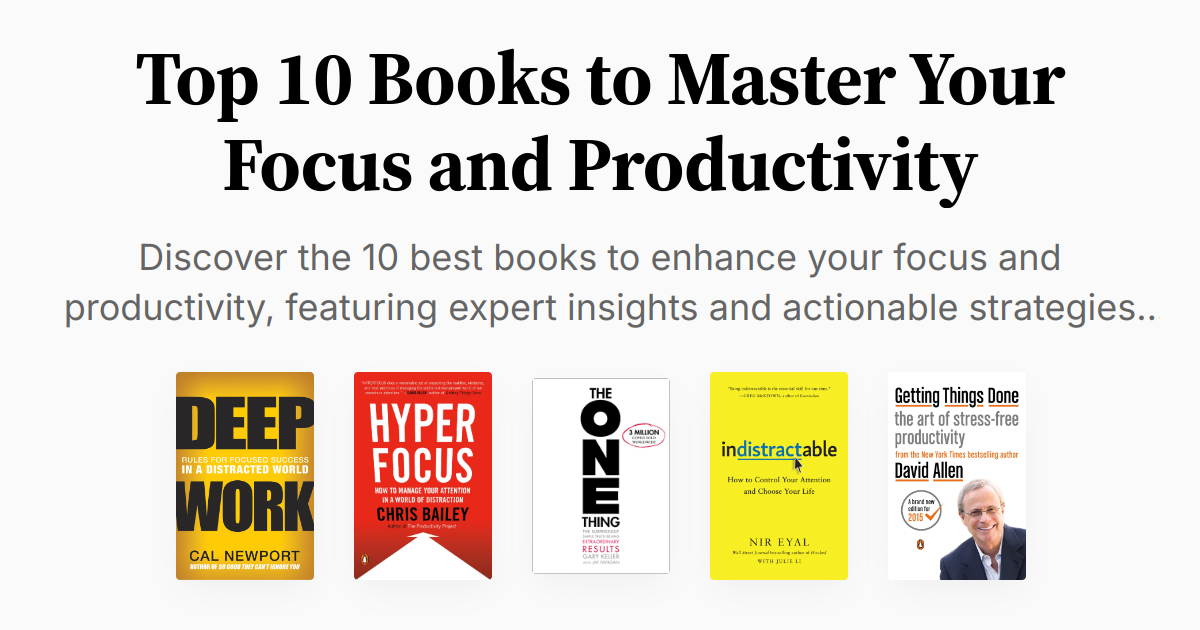 Top 10 Books to Master Your Focus and Productivity | Summary & Audio