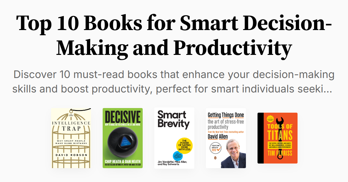 Top 10 Books for Smart Decision-Making and Productivity | Summary & Audio