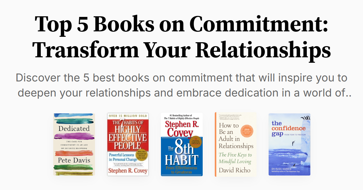 Top 5 Books on Commitment: Transform Your Relationships | Summary & Audio