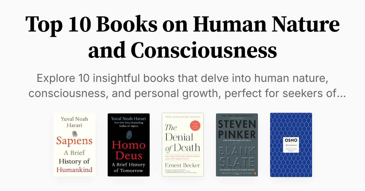 Top 10 Books on Human Nature and Consciousness | Summary & Audio